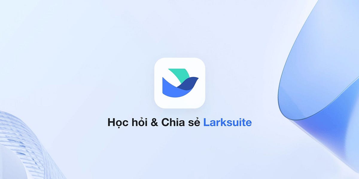 Tâm tình về làm cộng đồng Larksuite