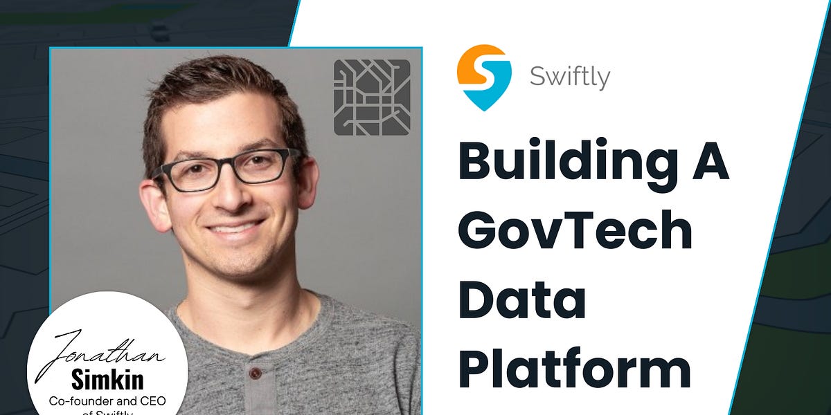 🚌 Issue #99: Building A GovTech Data Platform