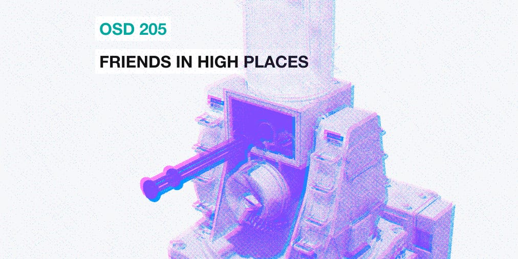 OSD 205: Friends in high places - Open Source Defense