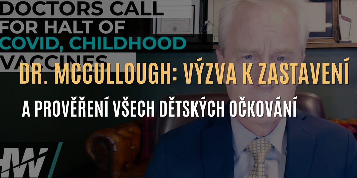 Dr. Peter McCullough: „Je čas zastavit a prověřit dětská očkování ...