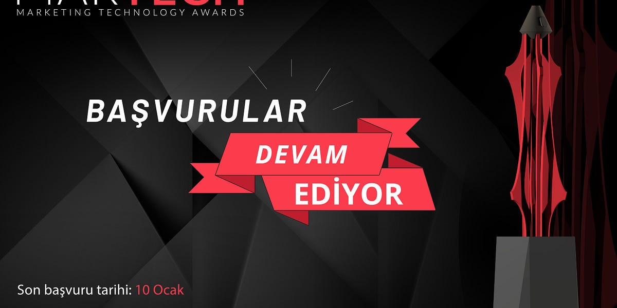 MarTech Awards 2024 Başvuruları Devam Ediyor!