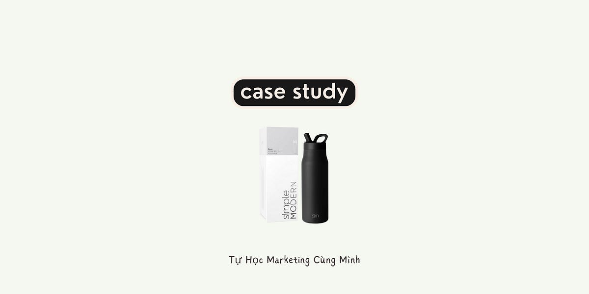 Simple Modern Case Study: Hành trình từ Amazon đến một D2C Brand hàng trăm triệu đô