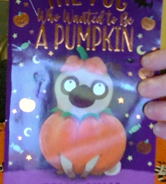 Book Review: "The Pug Who Wanted to Be a Pumpkin"