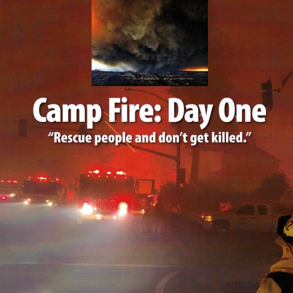 "Camp Fire: Day One – 'Rescue People And Don't Get Killed'"