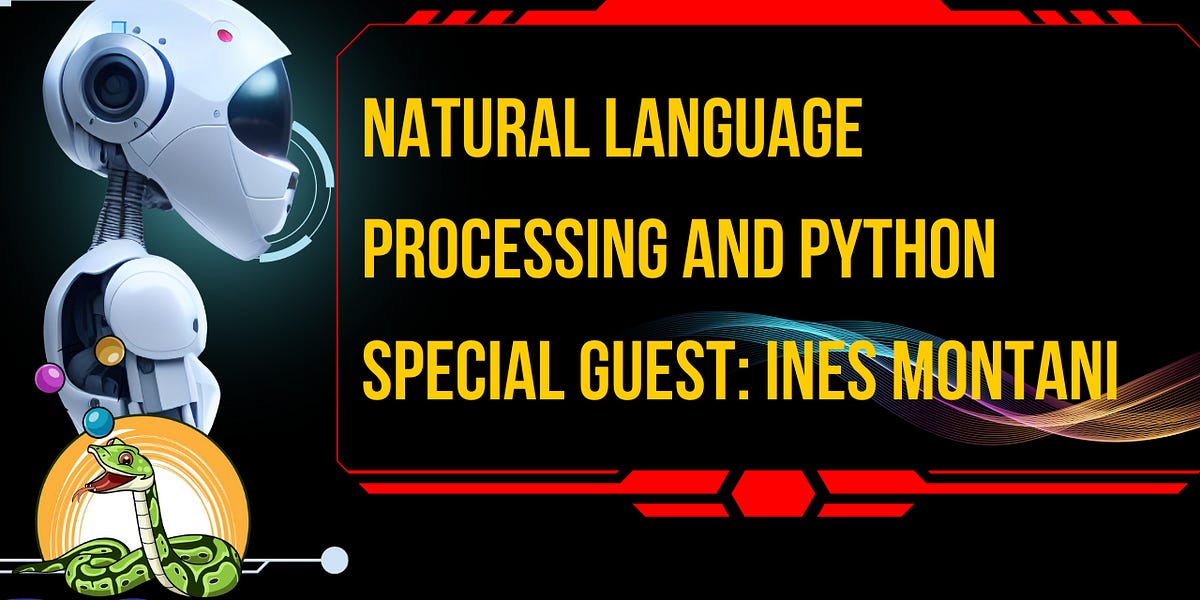 18 - Natural Language Processing and Python with Ines Montani