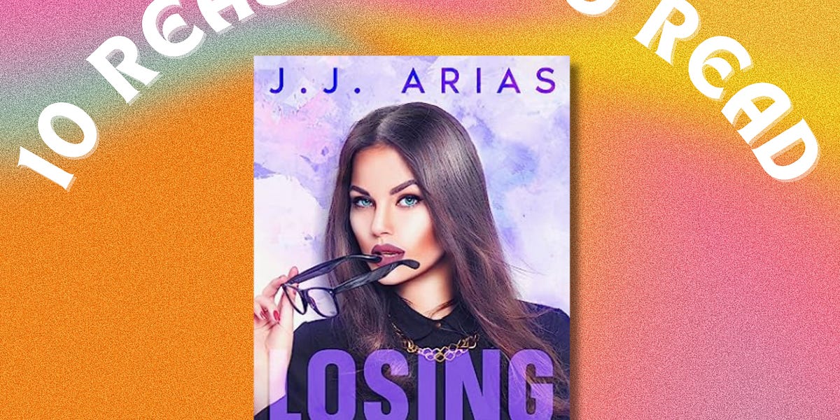 Ten Reasons to Read: Losing Control by JJ Arias