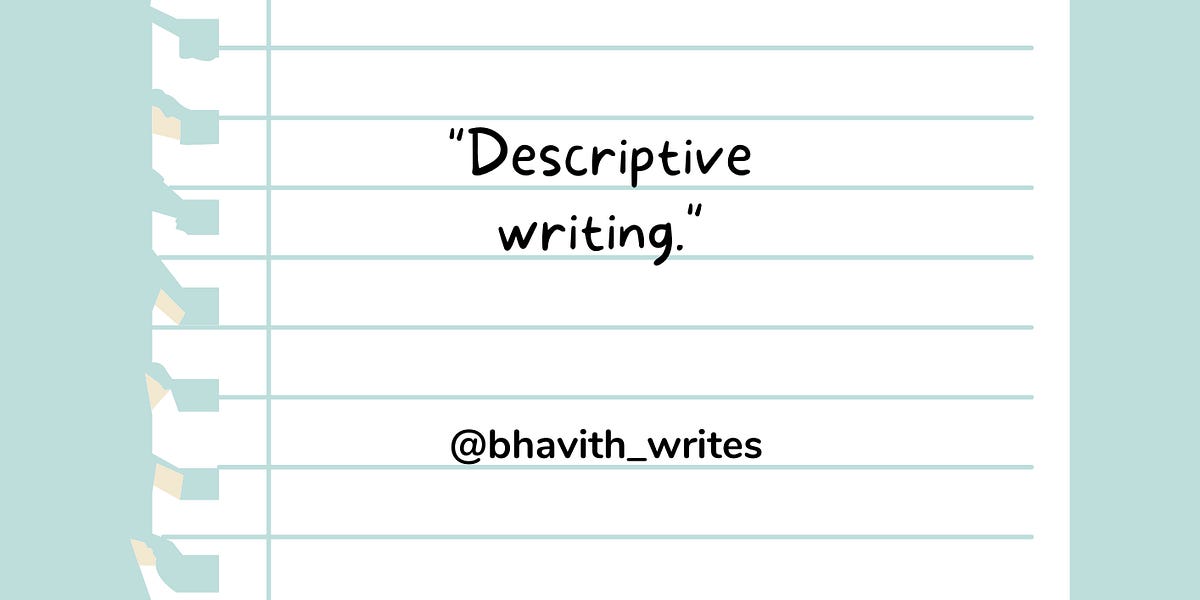 Descriptive writing - VYAASA