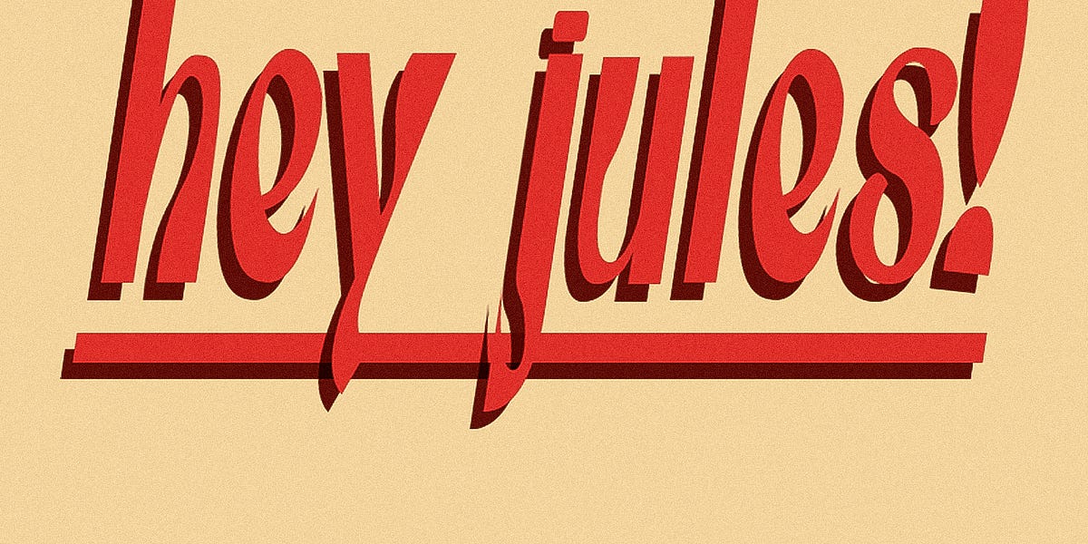 hey jules! i'm feeling feral - by jules rivera