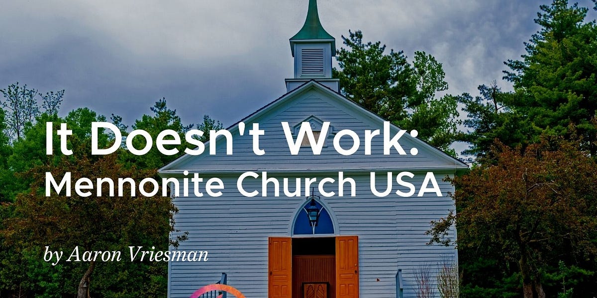 It Doesn’t Work: Mennonite Church USA