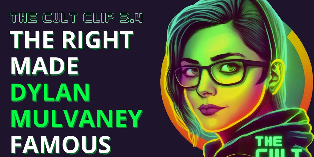 The conservative right made Dylan Mulvaney famous because they won't ...