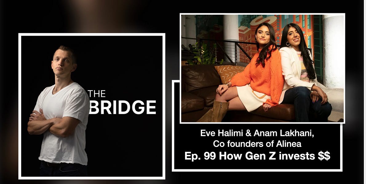 How Gen Z invests their $ with Eve Halimi and Anam Lakhani, Co founders of Alinea