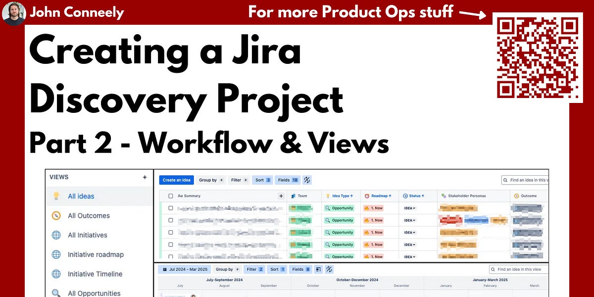 Creating a Jira Discovery Project: Part 2 - Workflow & Views | John's ...
