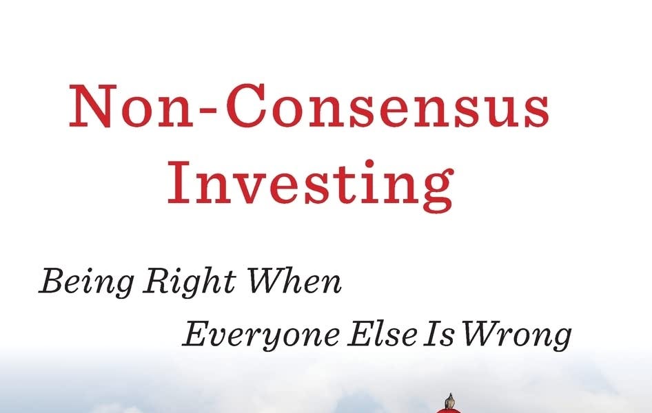 Non-Consensus Investing - The Rational Walk