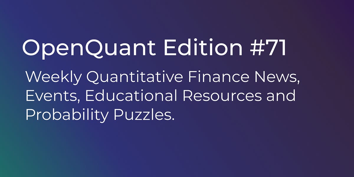 OpenQuant Newsletter - Edition #71 - OpenQuant Newsletter