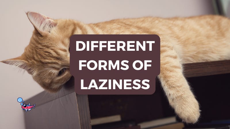 Laziness Takes Many Forms - by Tetra - Authority Marketing
