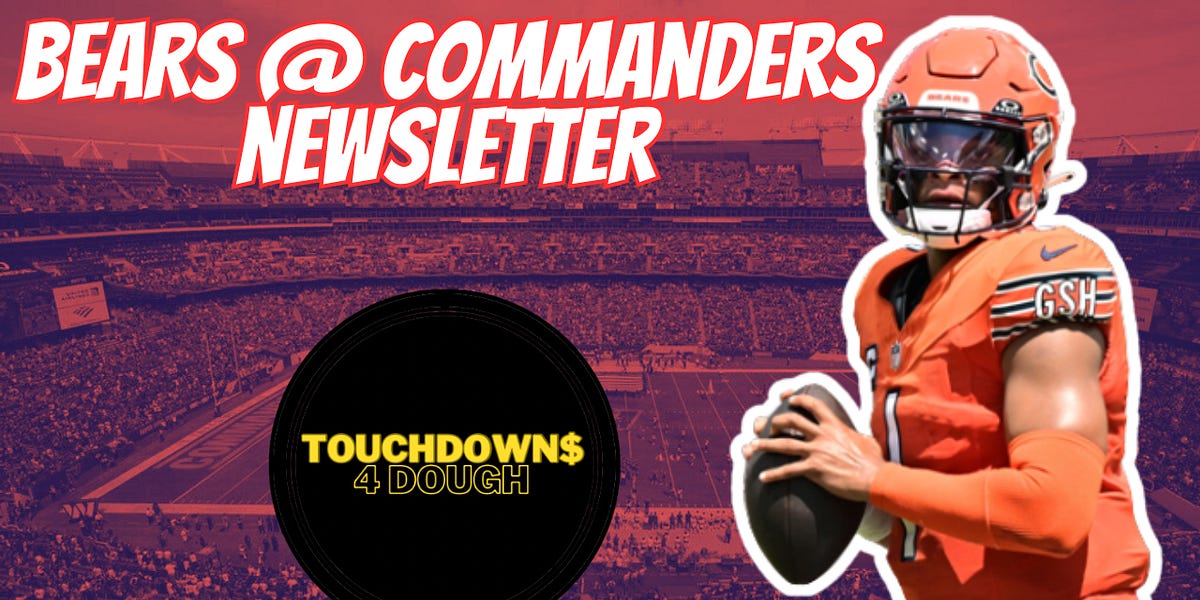BEARS @ COMMANDERS - by Touchdown$ 4 Dough