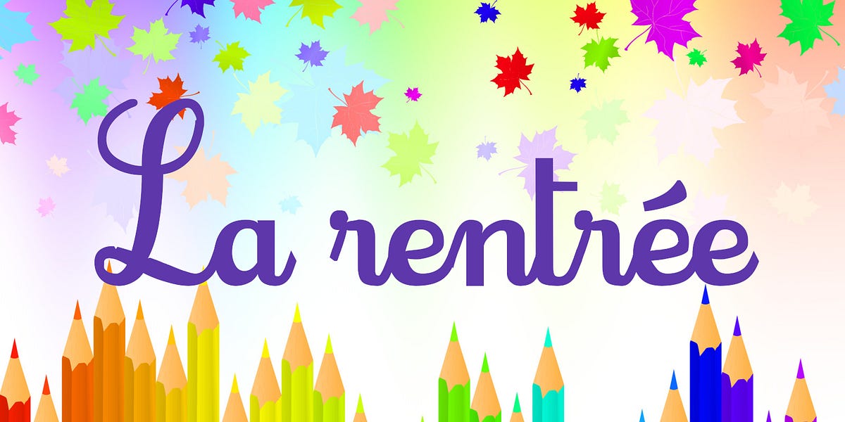 La rentrée - Why is the French rentrée such a big deal?