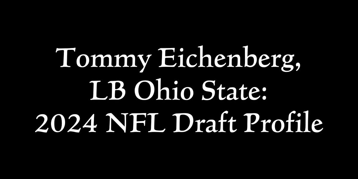 Tommy Eichenberg, LB Ohio State: 2024 NFL Draft Profile
