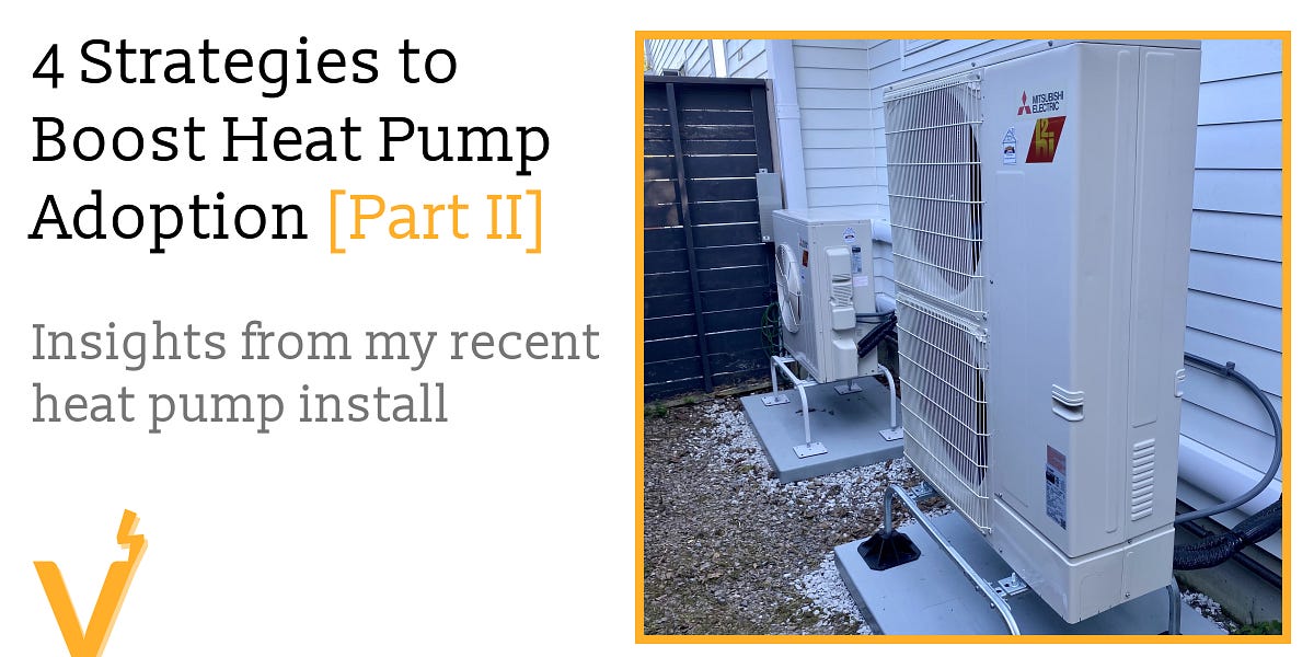 Strategies to Boost Heat Pump Adoption [Part II]