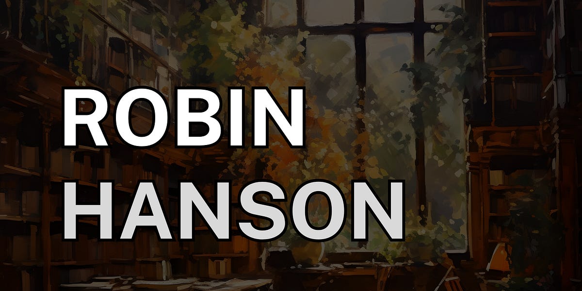 Robin Hanson - by Dan - Undertone