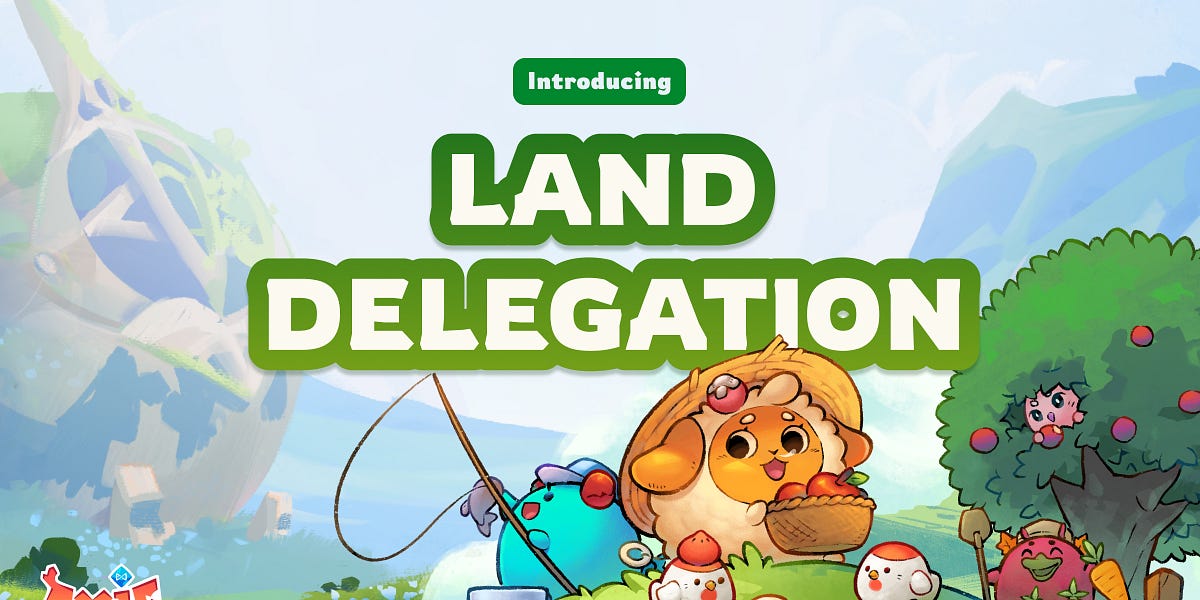 Introducing: Axie Land Delegation! - by Axie Infinity