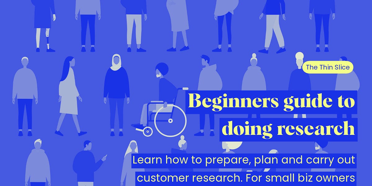 Beginners guide to doing research - by Emma Chittenden