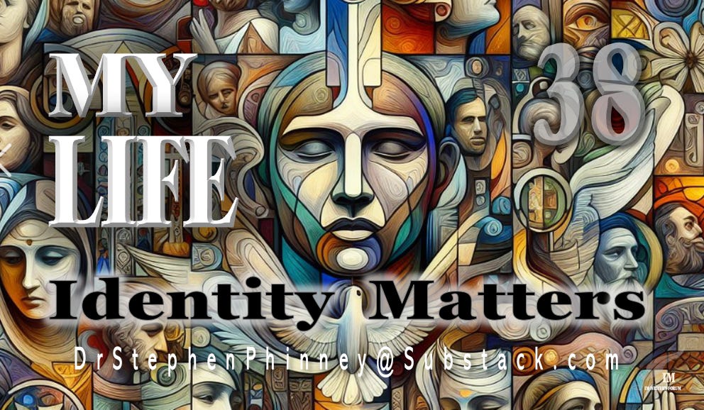 MY LIFE: #38 Identity Matters - The End Times Chronicles