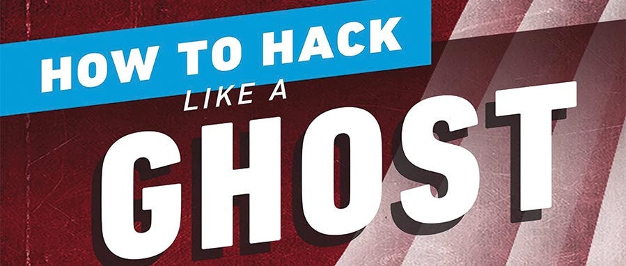 Book Review: How to Hack Like a GHOST