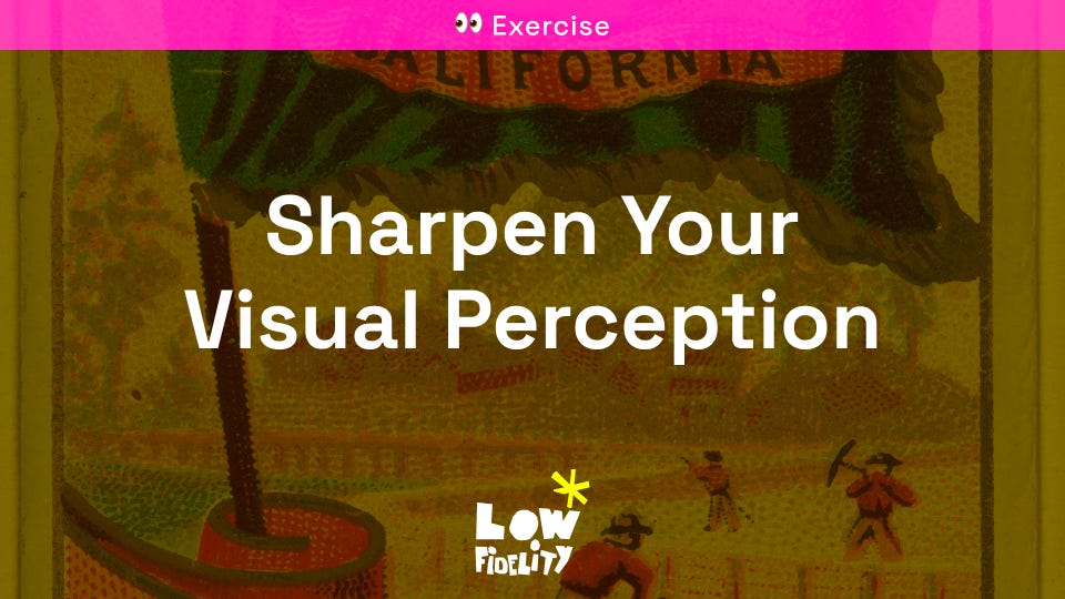 👀 Exercise: Sharpen Your Visual Perception - Low Fidelity