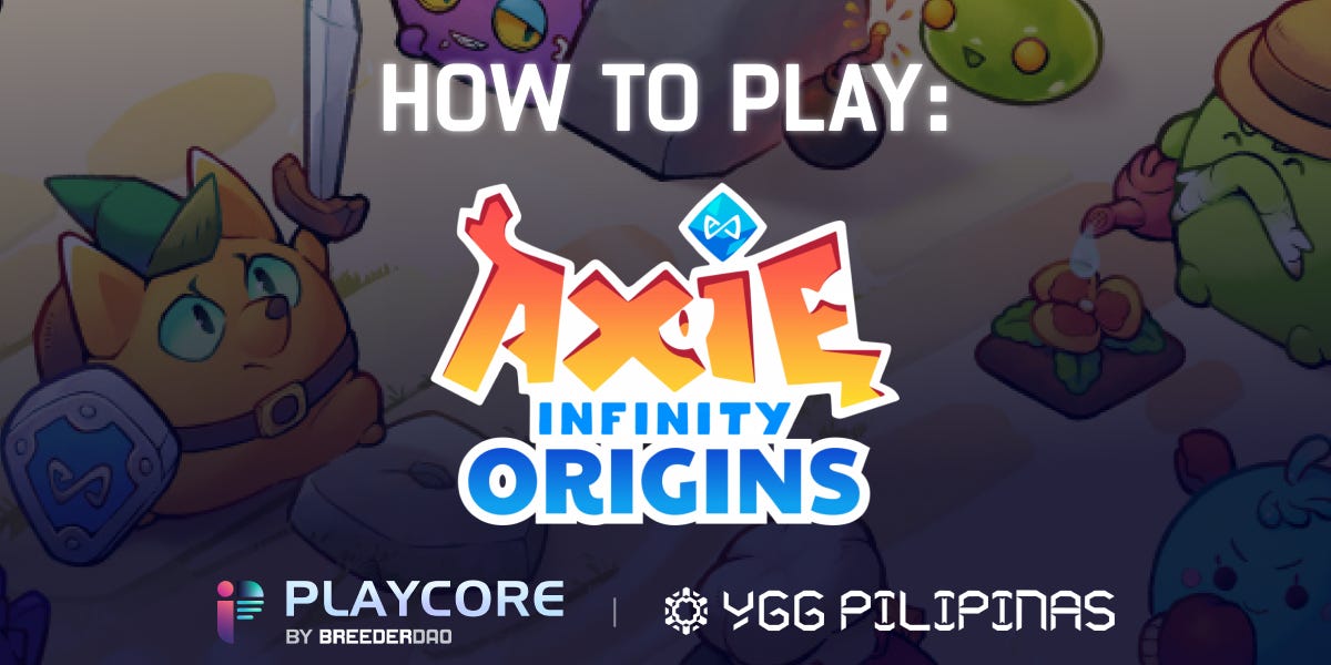How to Play Axie Infinity Origins - Playcore