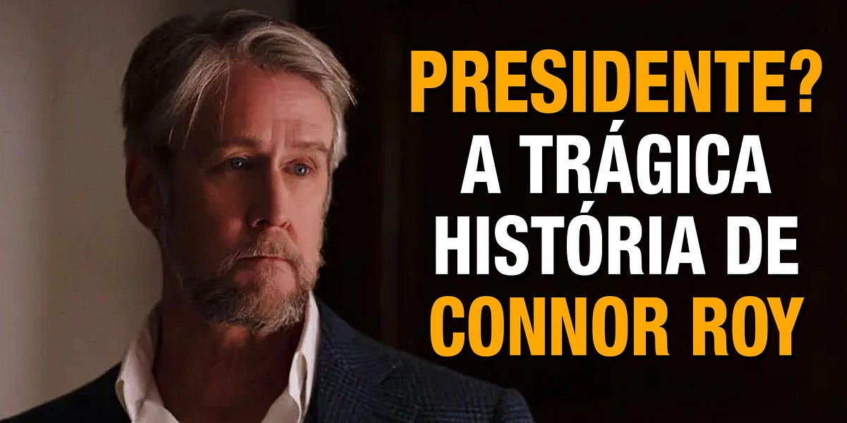 Succession - A Construção de Connor Roy