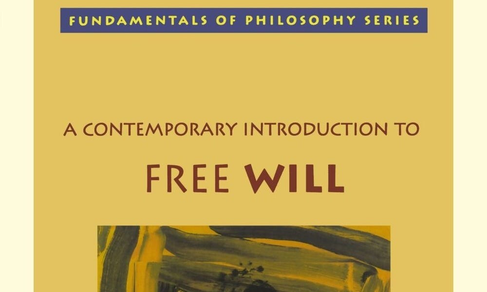 A Contemporary Introduction to Free Will by Robert Kane | Notes & Summary