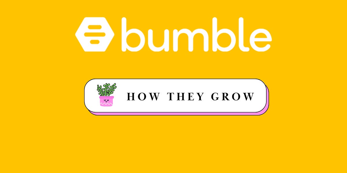 How Bumble Grows - by Jaryd Hermann - How They Grow