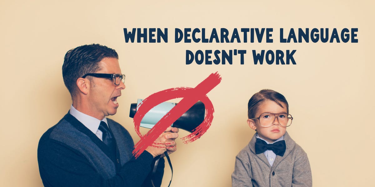 When Declarative Language Doesn’t Work - by Ariel Grucza