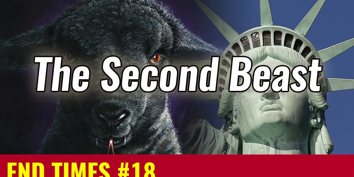 END TIMES #18: The Second Beast - The False Prophet (Revelation 13)