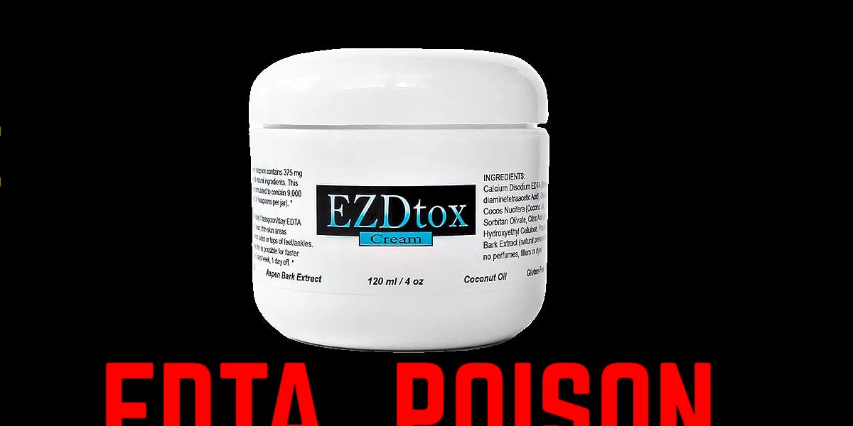 EDTA POISON: The 3 Ingredients Used to Make Our Beloved Heavy Metal ...