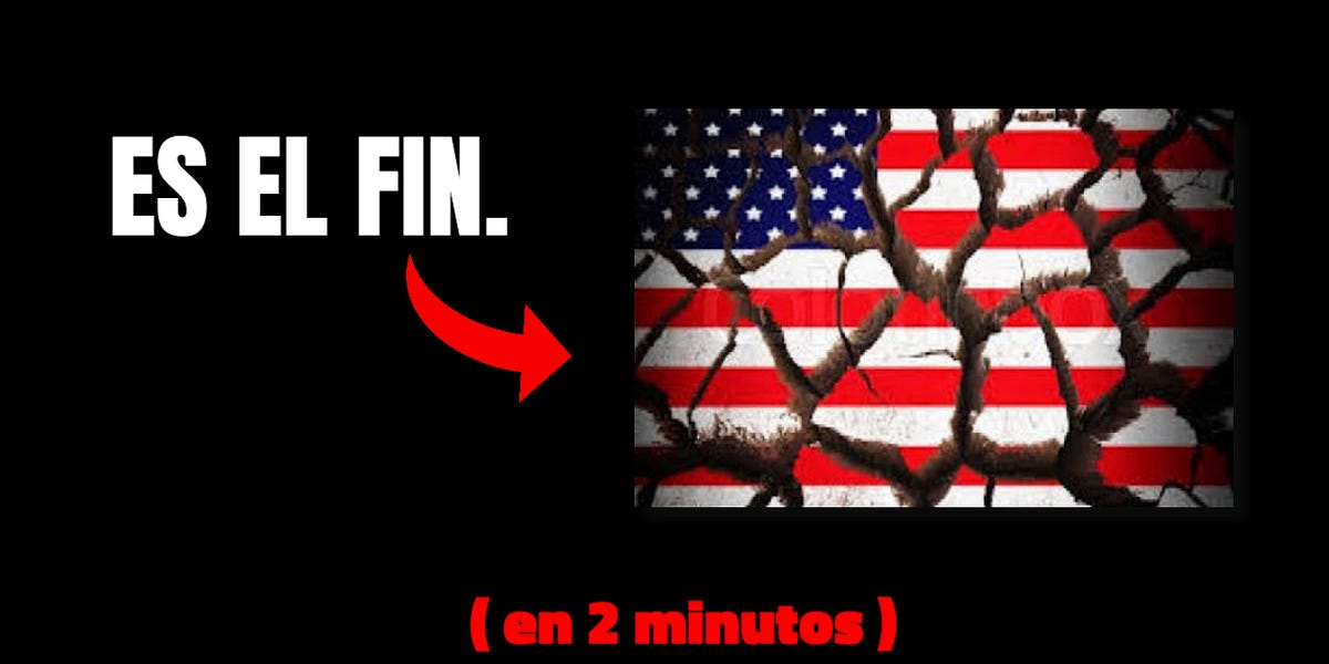 🤜🏼📊🤛🏼 El Colapso de Estados Unidos con un Ejemplo Sencillo