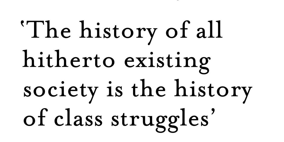 History is the history of class struggle.