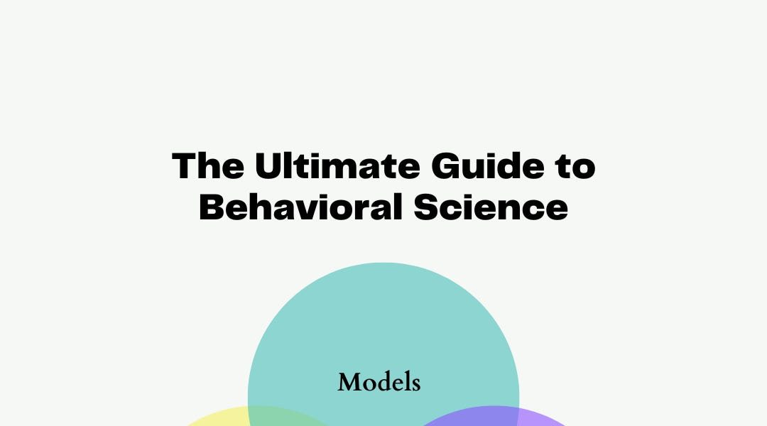 The Ultimate Guide to Behavioral Science Models, Frameworks and Theories (Part 1)