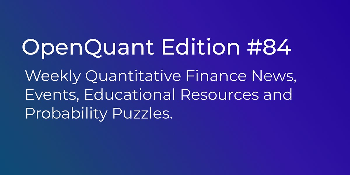 OpenQuant Newsletter - Edition #84 - OpenQuant Newsletter