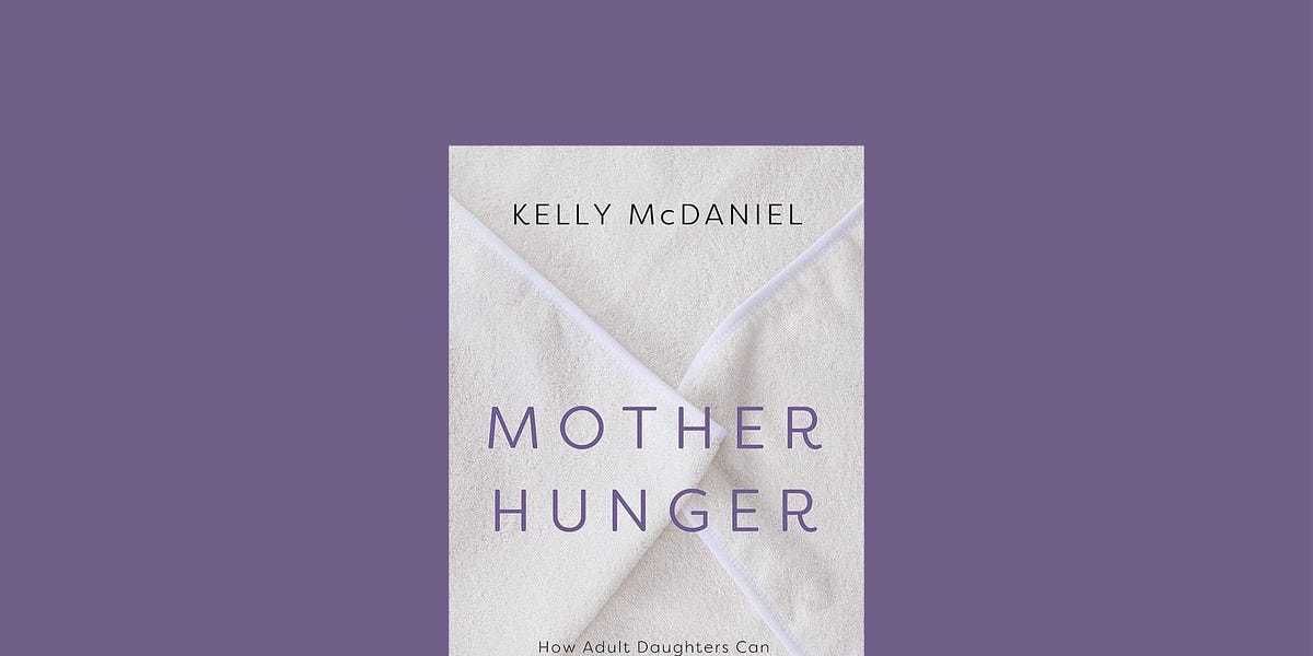 Mother Hunger x Kelly McDaniel - by booknook