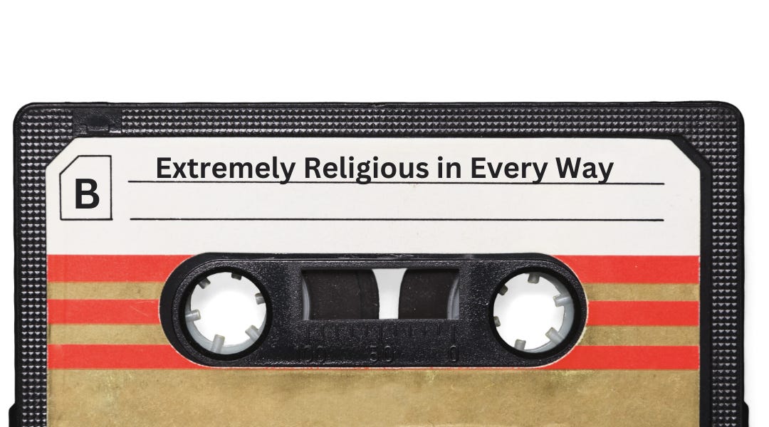 Extremely Religious in Every Way (Side B)