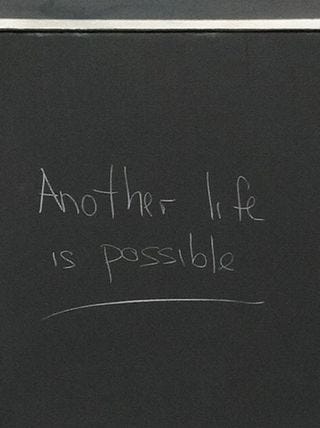 Another Life Is Possible - by Jennie