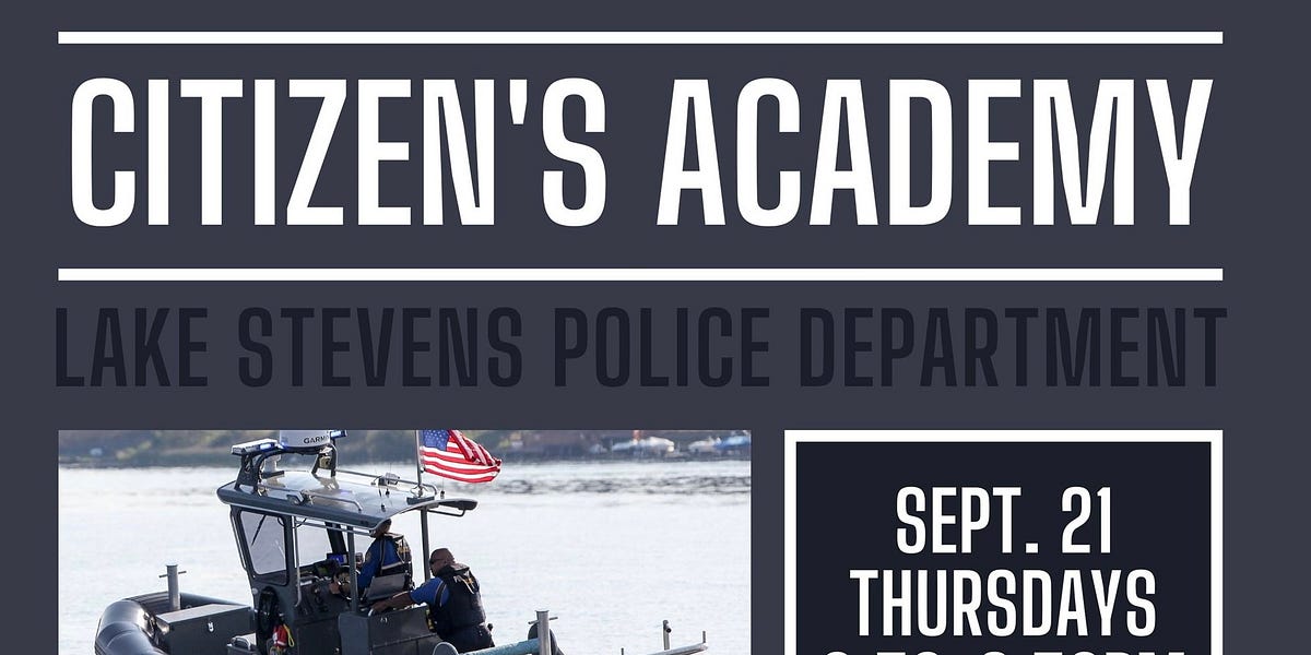 Lake Stevens Police Department 2023 Citizens' Academy - Sign Up Now