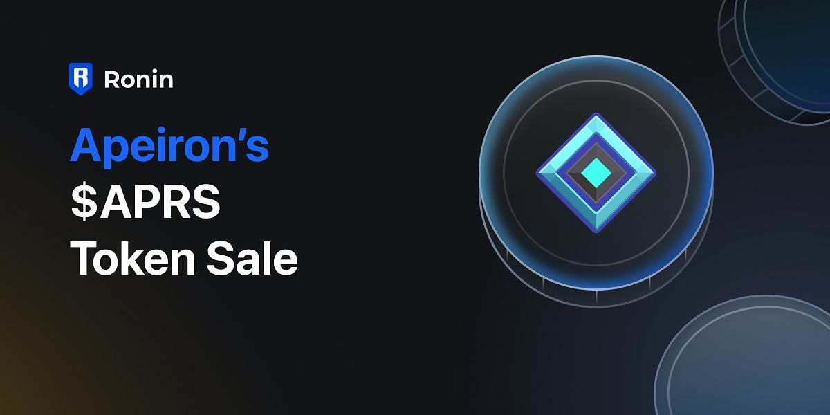 Apeiron's Ecosystem Token $APRS is Launching on Ronin!