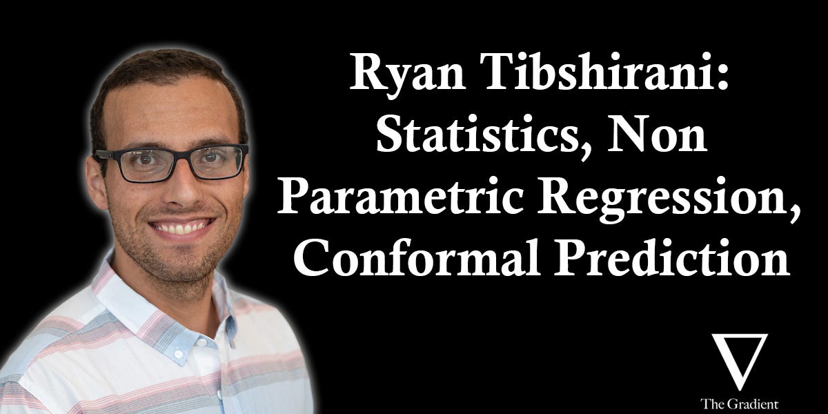 Ryan Tibshirani: Statistics, Non Parametric Regression, Conformal Prediction