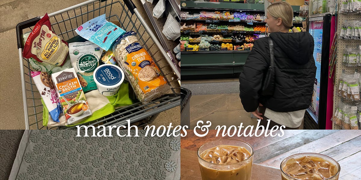 March Notes and Notables - by Hanna - holisticbyhan