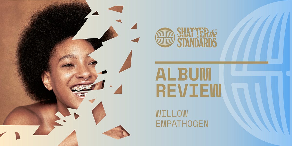 Album Review: Empathogen by WILLOW - by Imani Raven
