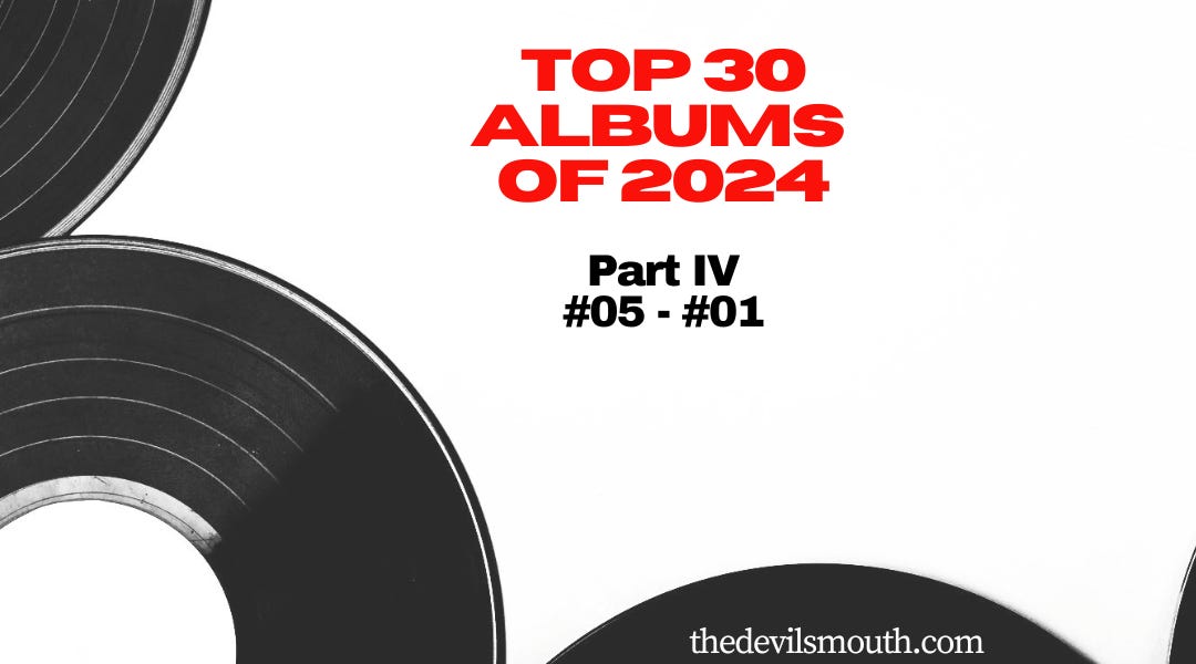 TOP 30 ALBUMS 2024: Part IV (#05-#01)
