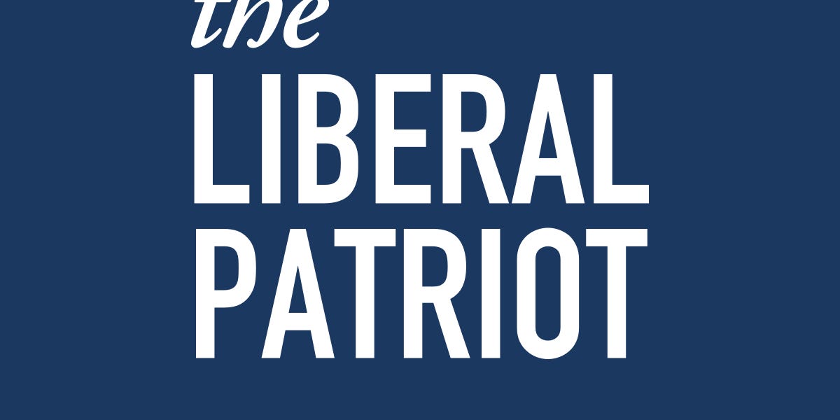 Welcome to the New Era of The Liberal Patriot
